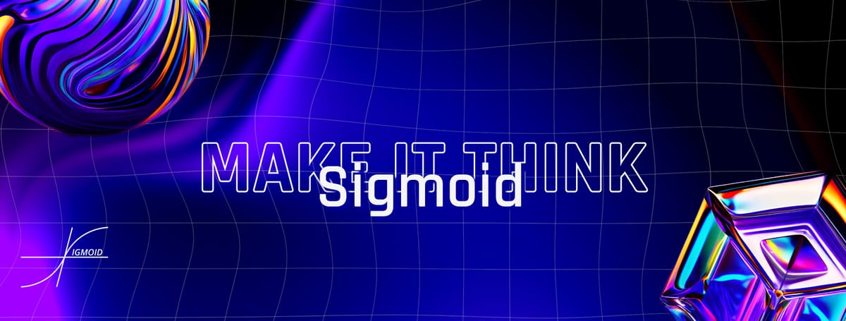 Sigmoid Ai Boosting The Development Of Artificial Intelligence